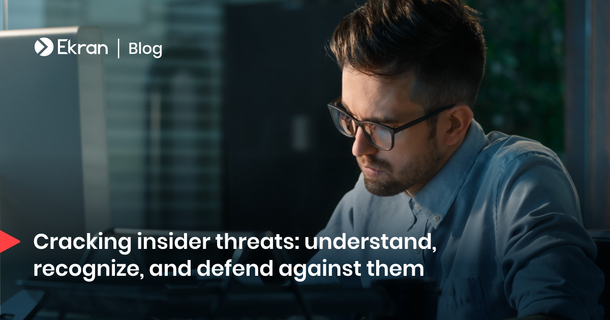 Insider Threat: Definition, Types & How to Prevent It | Syteca